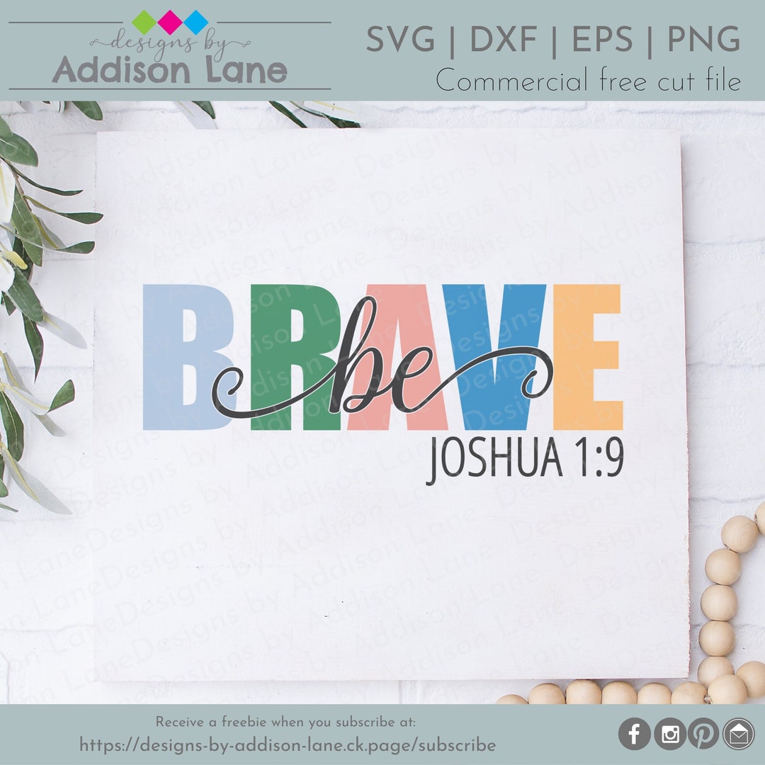 Sé valiente SVG - Sé fuerte y valiente SVG - No tengas miedo SVG - No ...