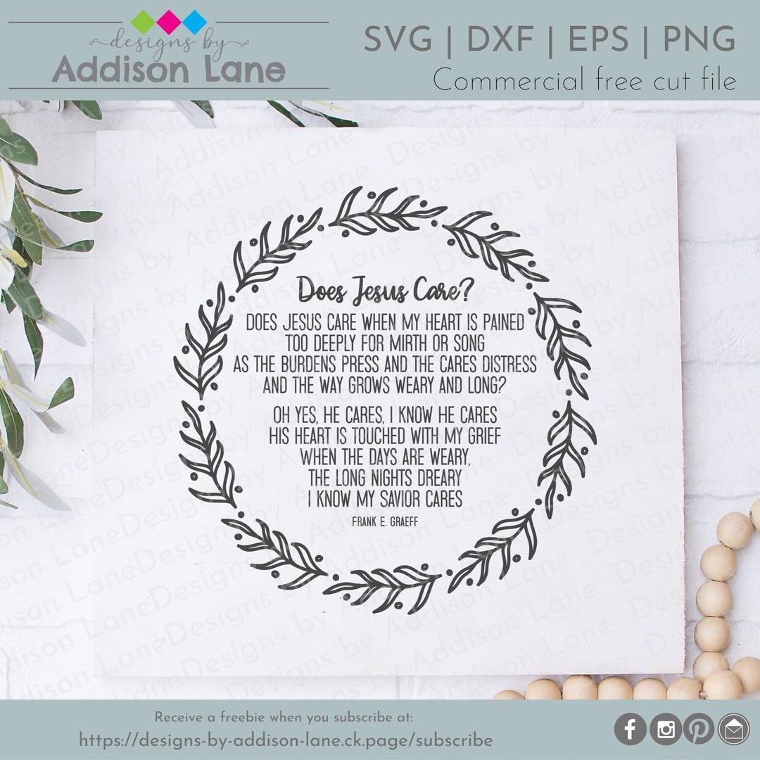 Does Jesus Care SVG | When My Heart is Pained SVG | I Know He Cares Svg | Christian Hymn Svg Cut ...