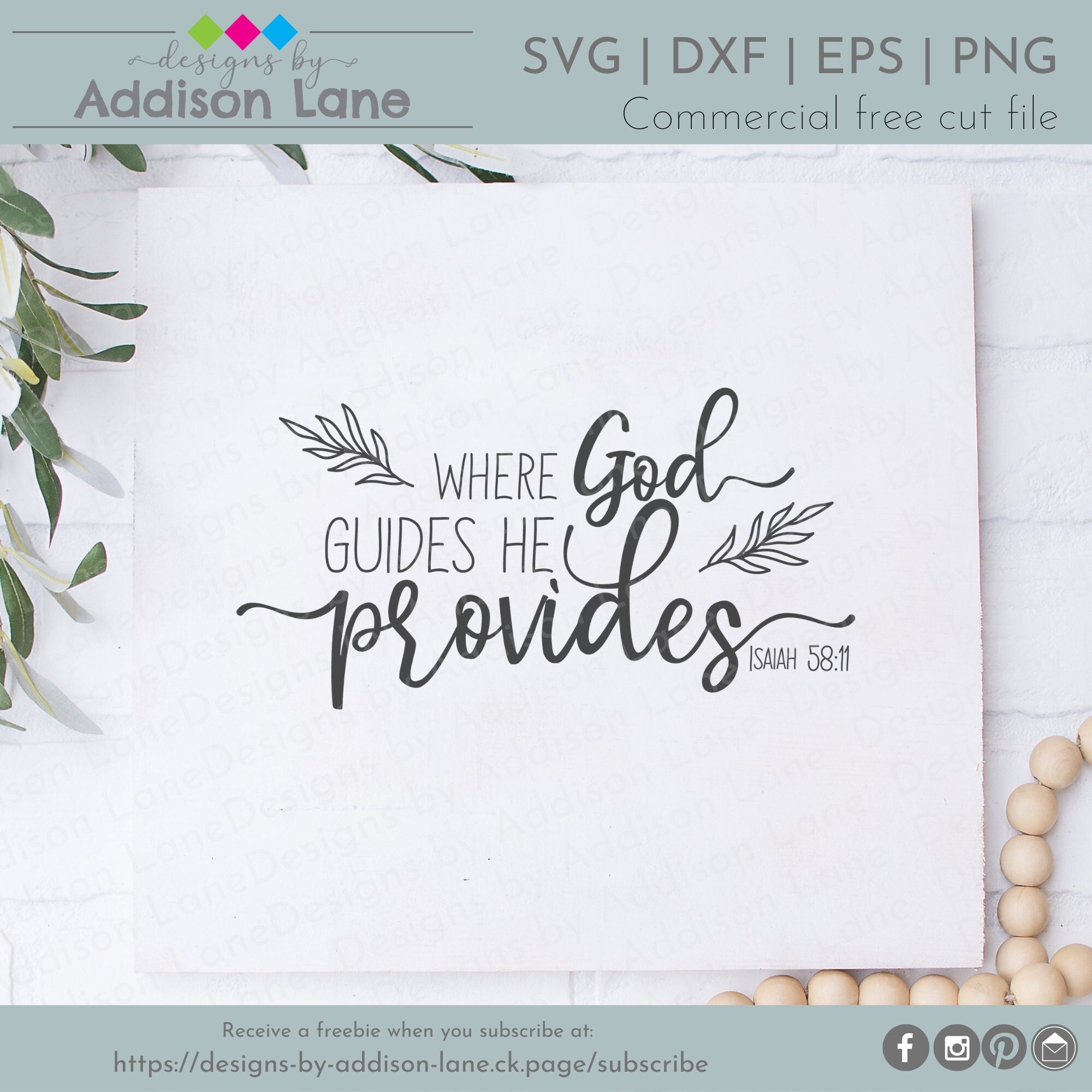 Where God Guides He Provides SVG - Isaiah 58:11 SVG - Bible Verse SVG ...
