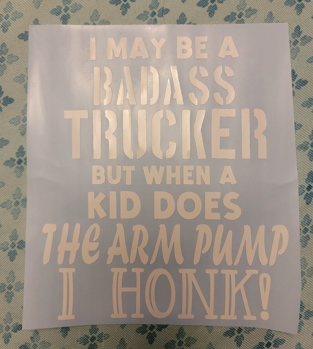 Bad Ass Trucker-arm Pump-honk-truck Driver-semi Driver-decal-trucker ...