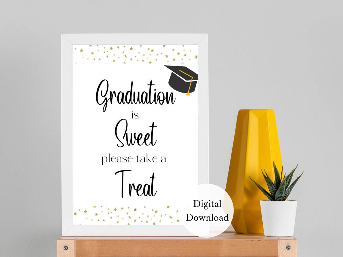 Graduation Sign, Graduation Party Sign, Graduation is Sweet Take a ...