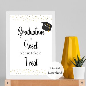 Graduation Sign, Graduation Party Sign, Graduation is Sweet Take a ...