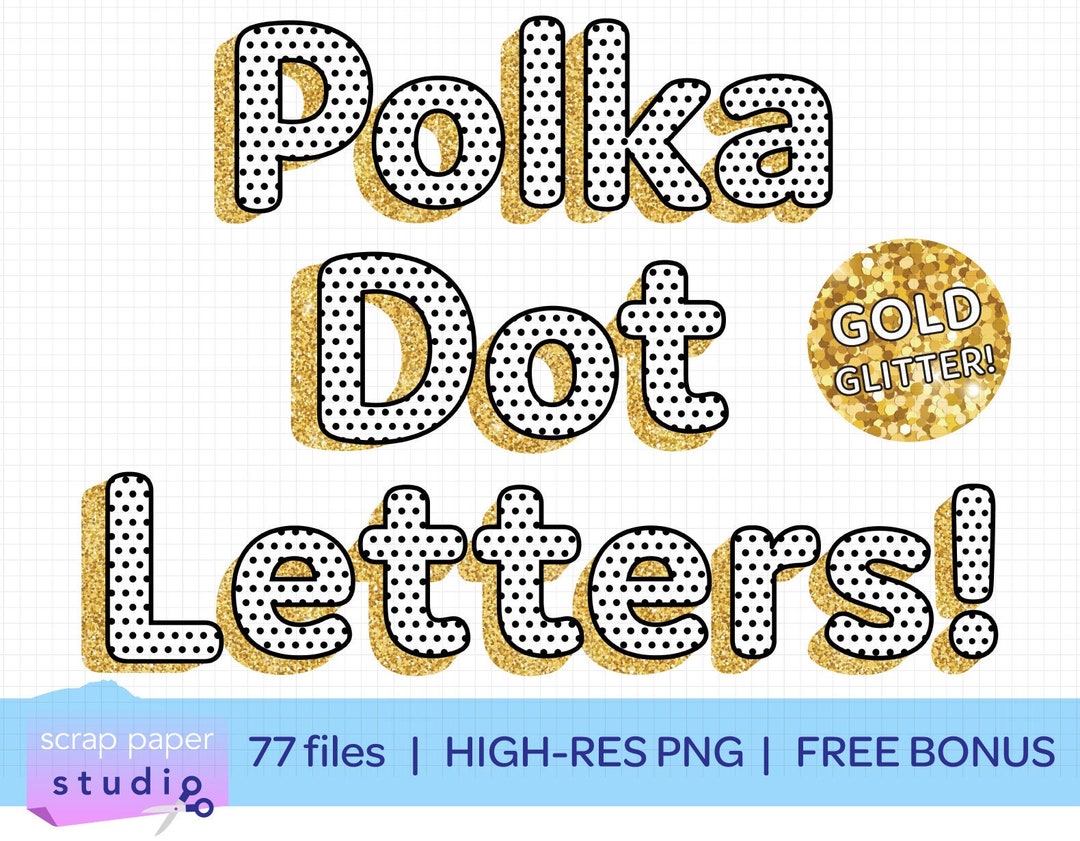 Polka Dot Letters, Gold Glitter Black White Polka Dots, Full Alphabet ...