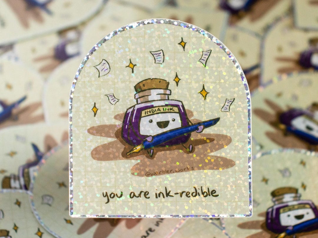 You Are Ink-redible Holo Sticker // Vinyl Sticker // Gift // Pun ...