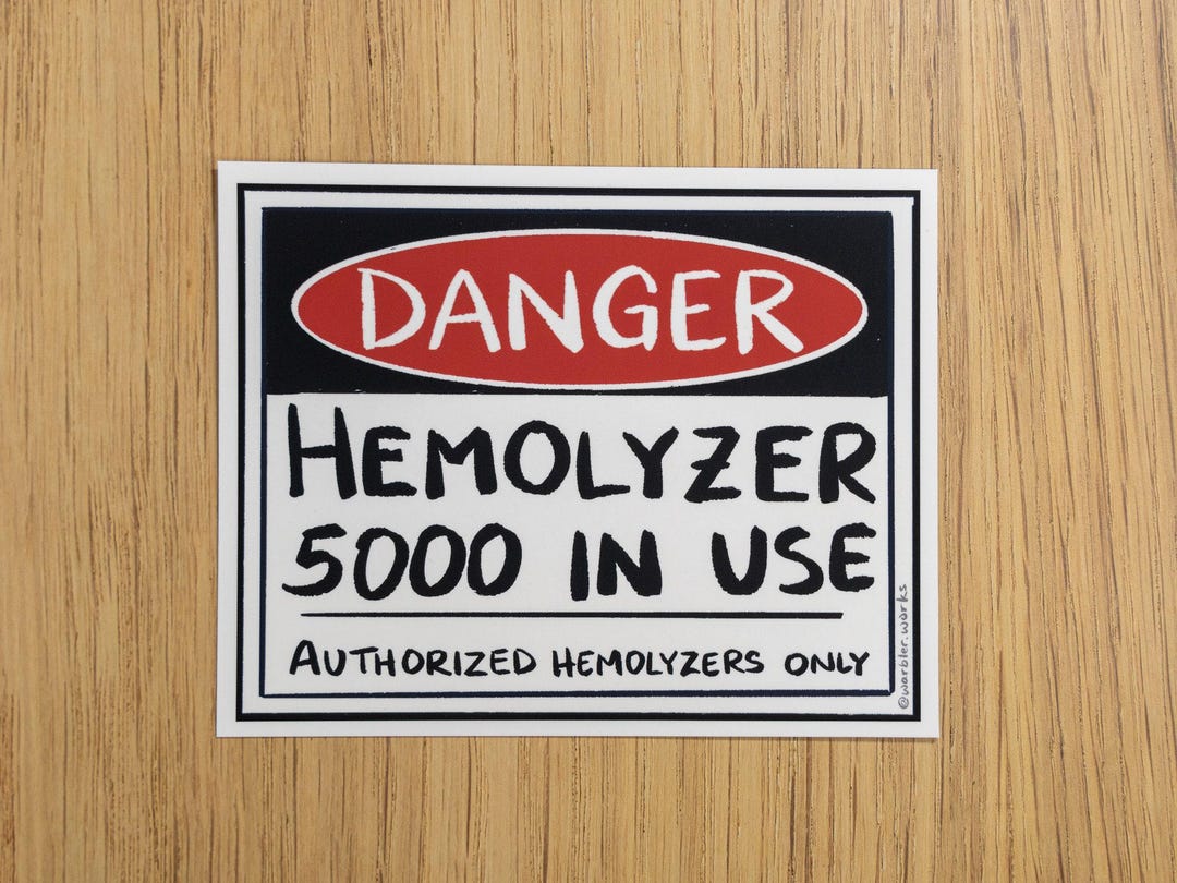 Danger! Hemolyzer 5000 Sign // Safety Print // Science Print ...