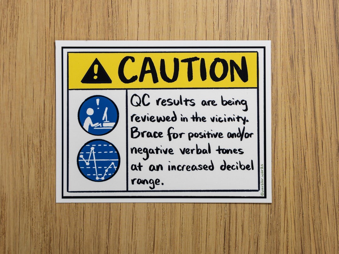 Caution! QC Review // Safety Print // Science Print // Laboratory Print ...