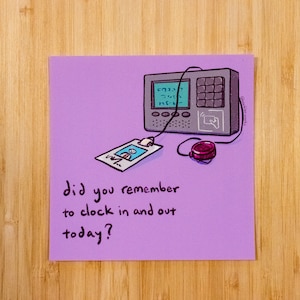 Did You Remember to Clock in and Clock Out Art Print // Reminder Print ...