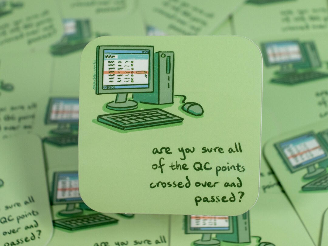 Sticker- Are You Sure QC Crossed Over // Reminder Sticker// Lab ...