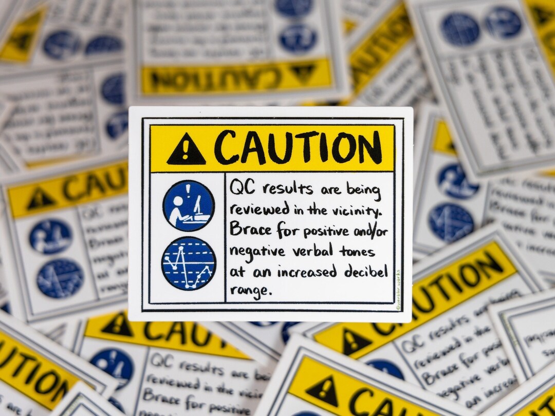 Caution! QC Review Sticker // Warning Sticker // Science Sticker ...
