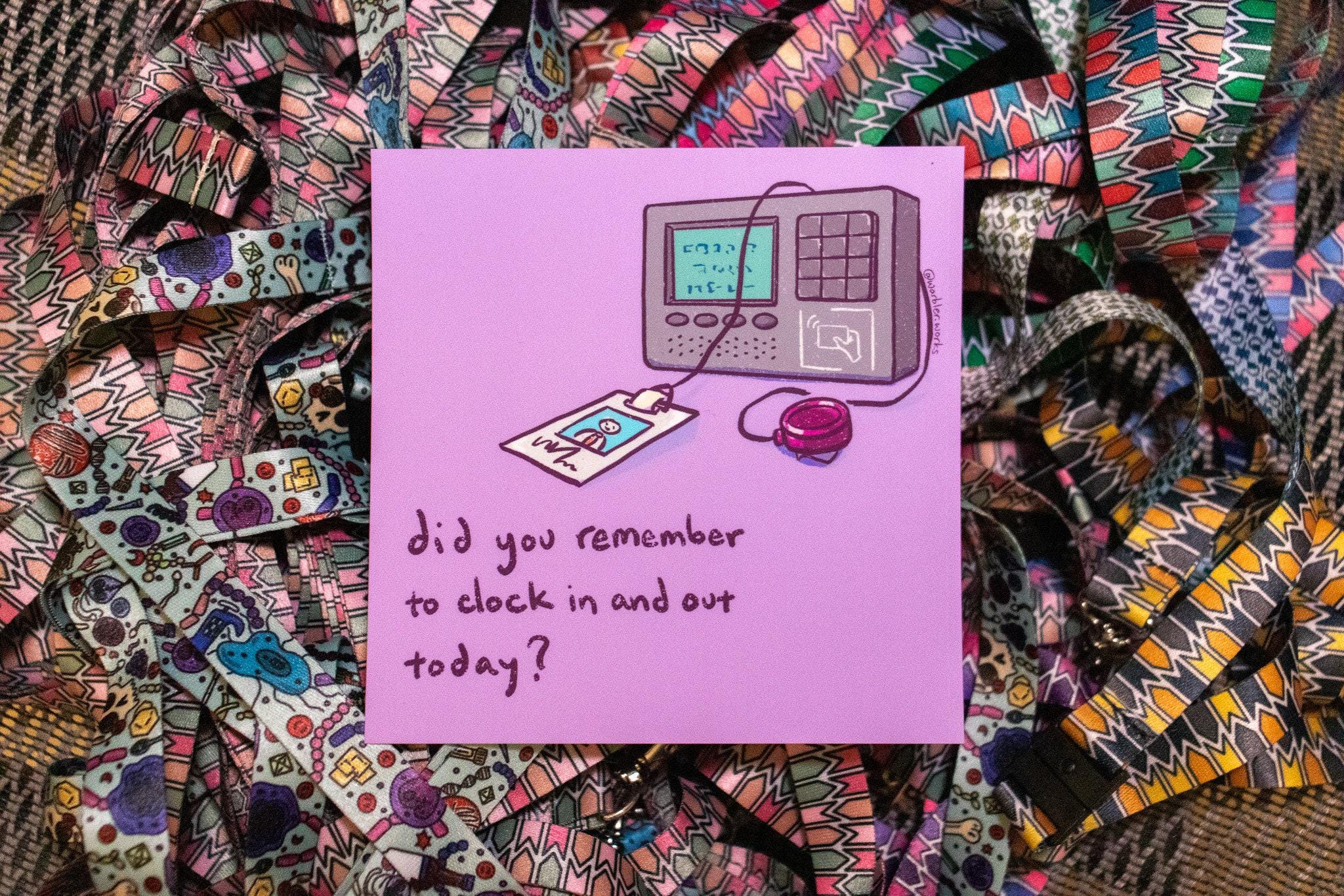 Did You Remember to Clock in and Clock Out Art Print // Reminder Print ...