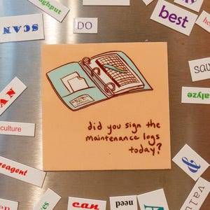 Did You Remember to Sign the Maintenance Logs Magnet // Reminder Magnet ...