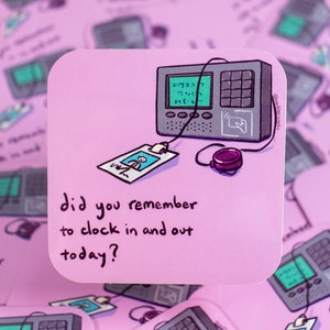 Did You Remember to Clock in and Clock Out Sticker // Reminder Sticker ...