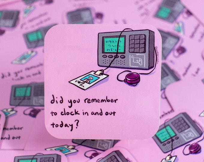 Did You Remember to Clock in and Clock Out Sticker // Reminder Sticker ...