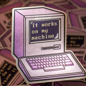It Works on My Machine Pink Vapor Waves // Vinyl Sticker // Comp Sci ...