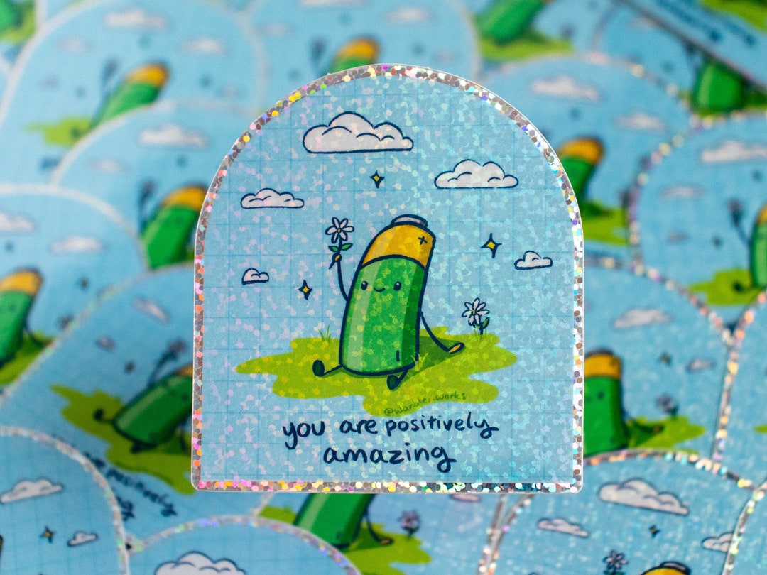 You Are Positively Amazing Holo Sticker // Vinyl Sticker // Gift // Pun ...
