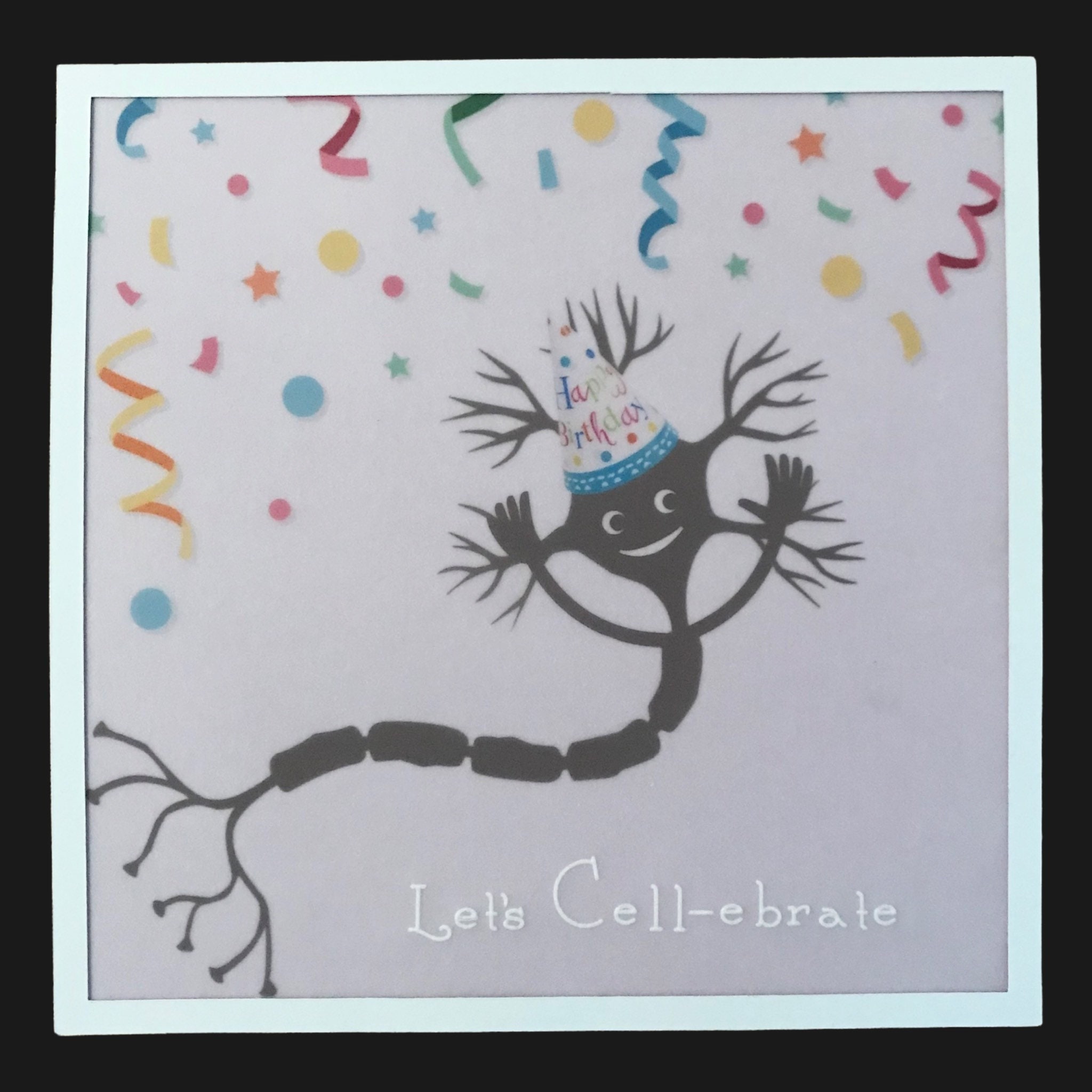 Neuron 'let's Cell-ebrate' Graduation Card Neuron Cell-ebrate Birthday ...