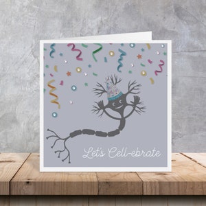 Neuron 'let's Cell-ebrate' Graduation Card | Neuron Cell-ebrate ...