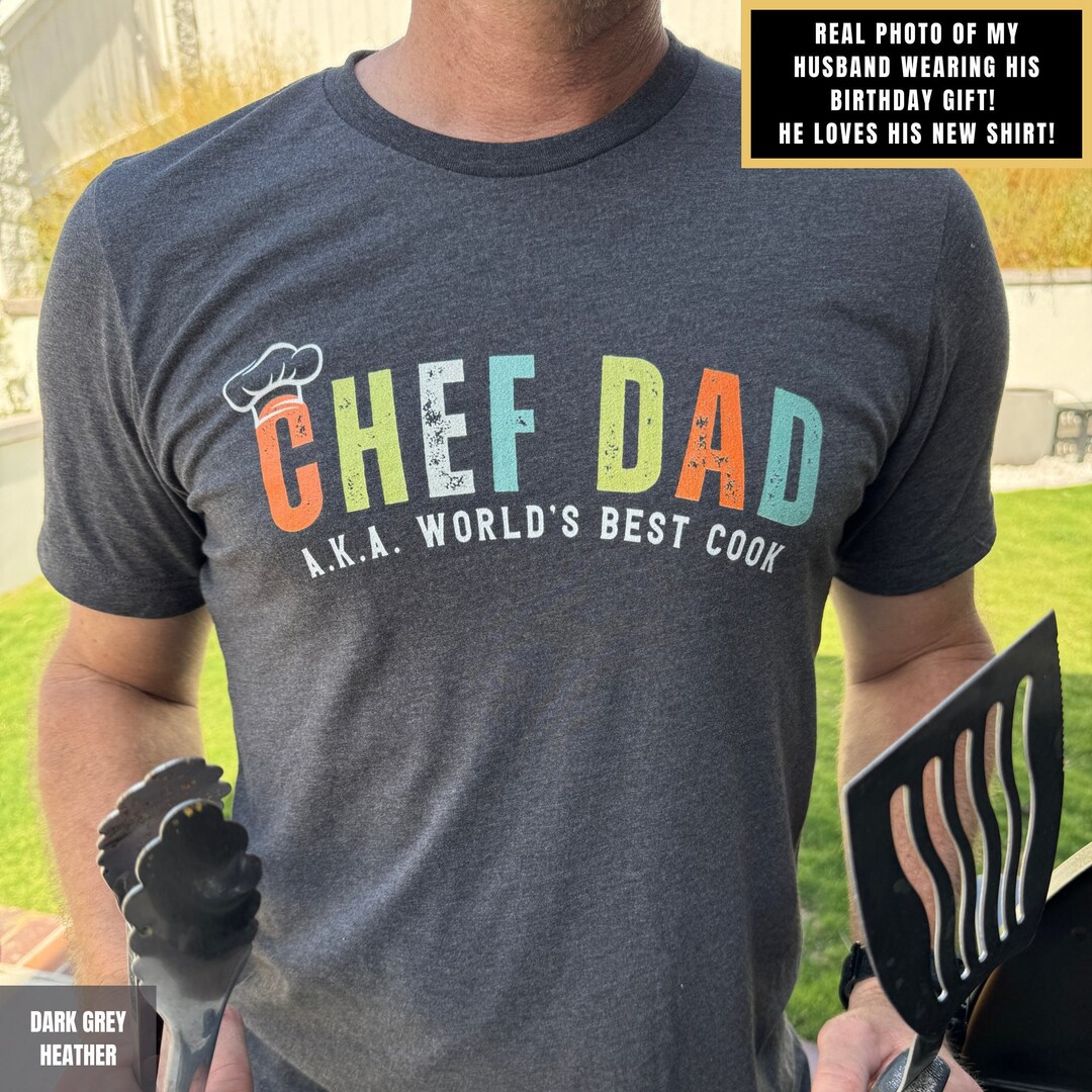 Funny Dad Shirt, Chef Dad Best Cook Tshirt, Gift for Cook, Dad Grilling ...