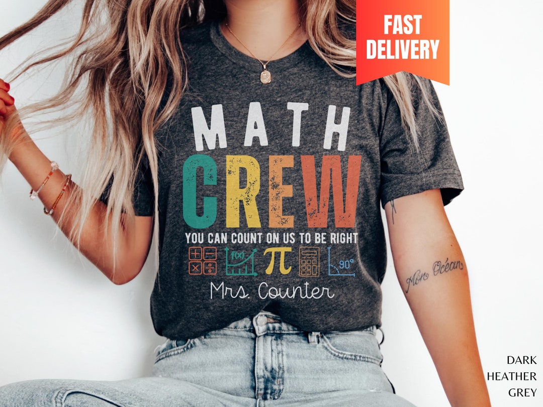 Math Teacher Shirt, Custom Math Crew Tshirt, Funny Math Gift for ...
