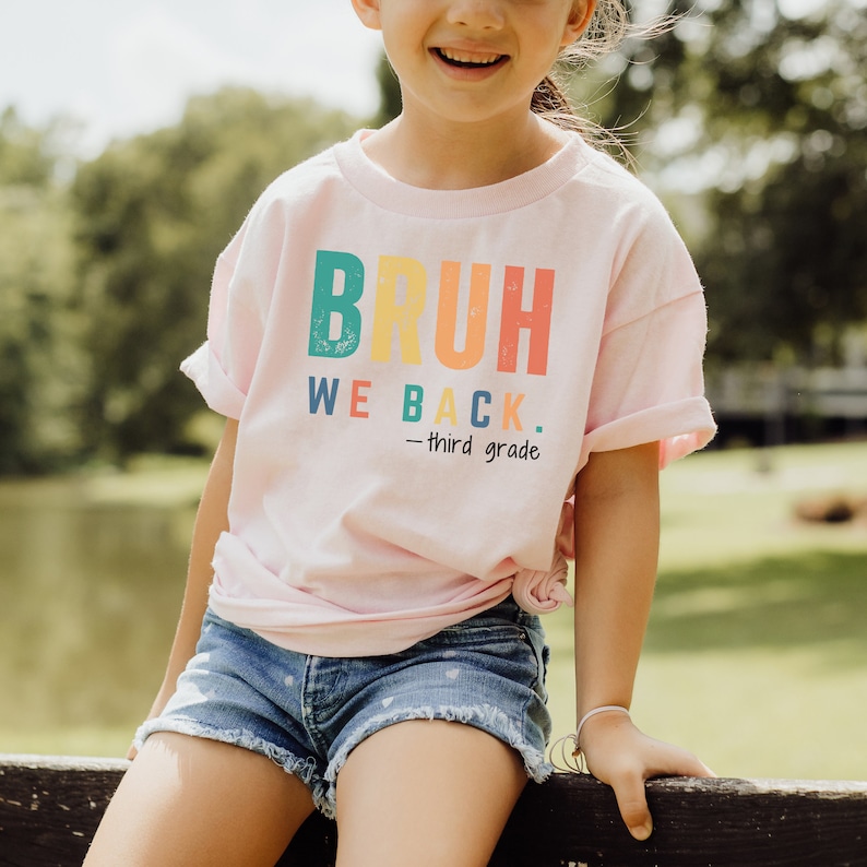 First Grade Shirt for First Day of School, Custom 1st Grade Tee, Bruh ...