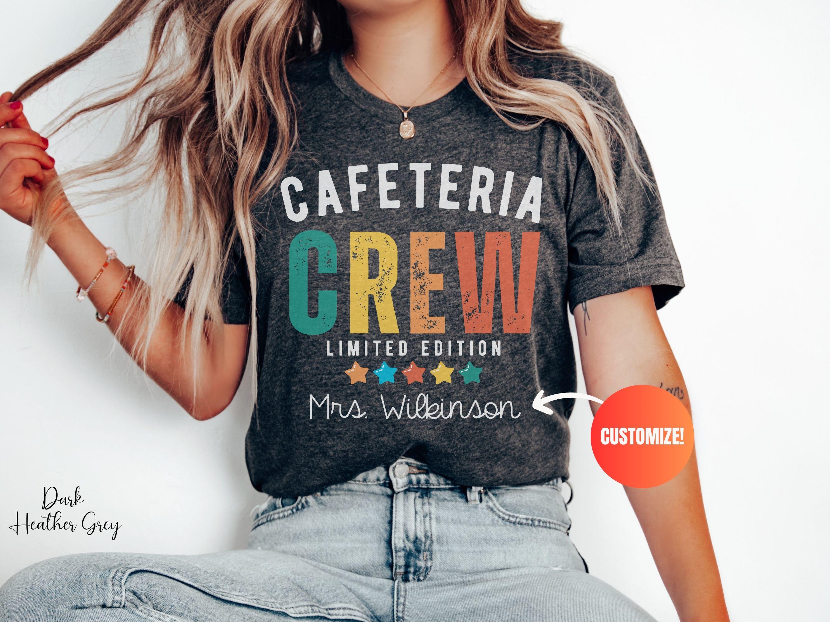 Cafeteria Crew Shirts, Custom School Lunch Lady Staff Shirt, Lunch Room ...