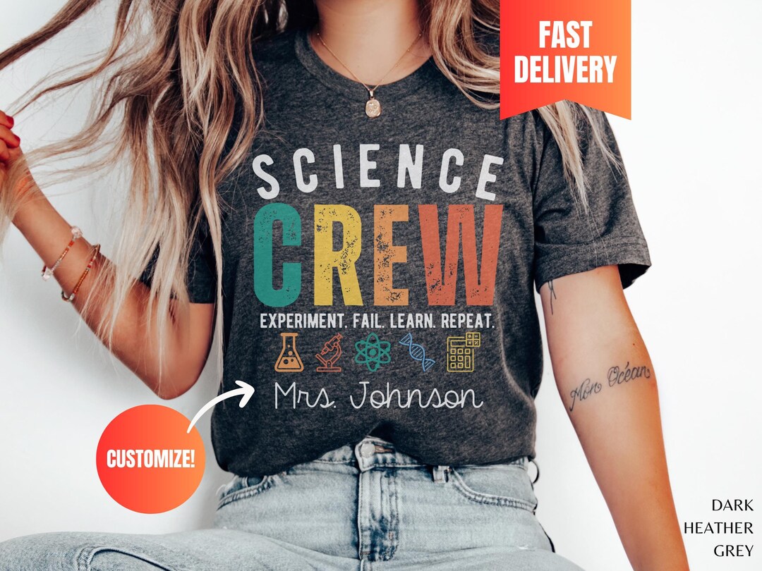 Custom Science Teacher Shirt, STEM Tshirt, Teacher Crew Shirt, Gift for ...