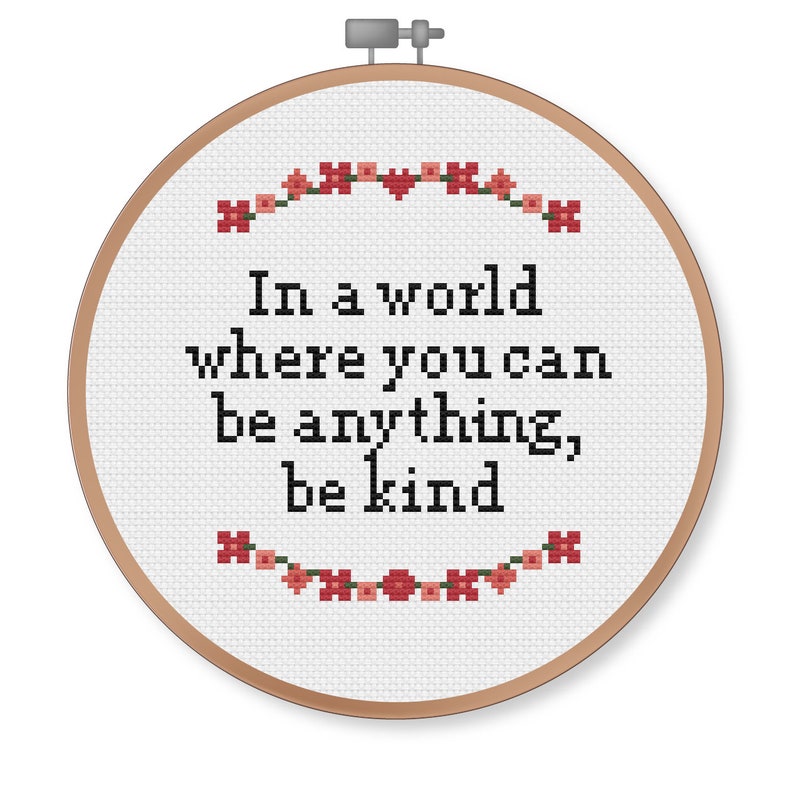 Be Kind Cross Stitch Pattern / Kindness Quote Cross Stitch - Etsy