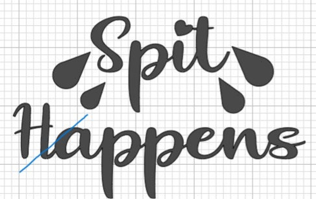 Spit Happens - Etsy