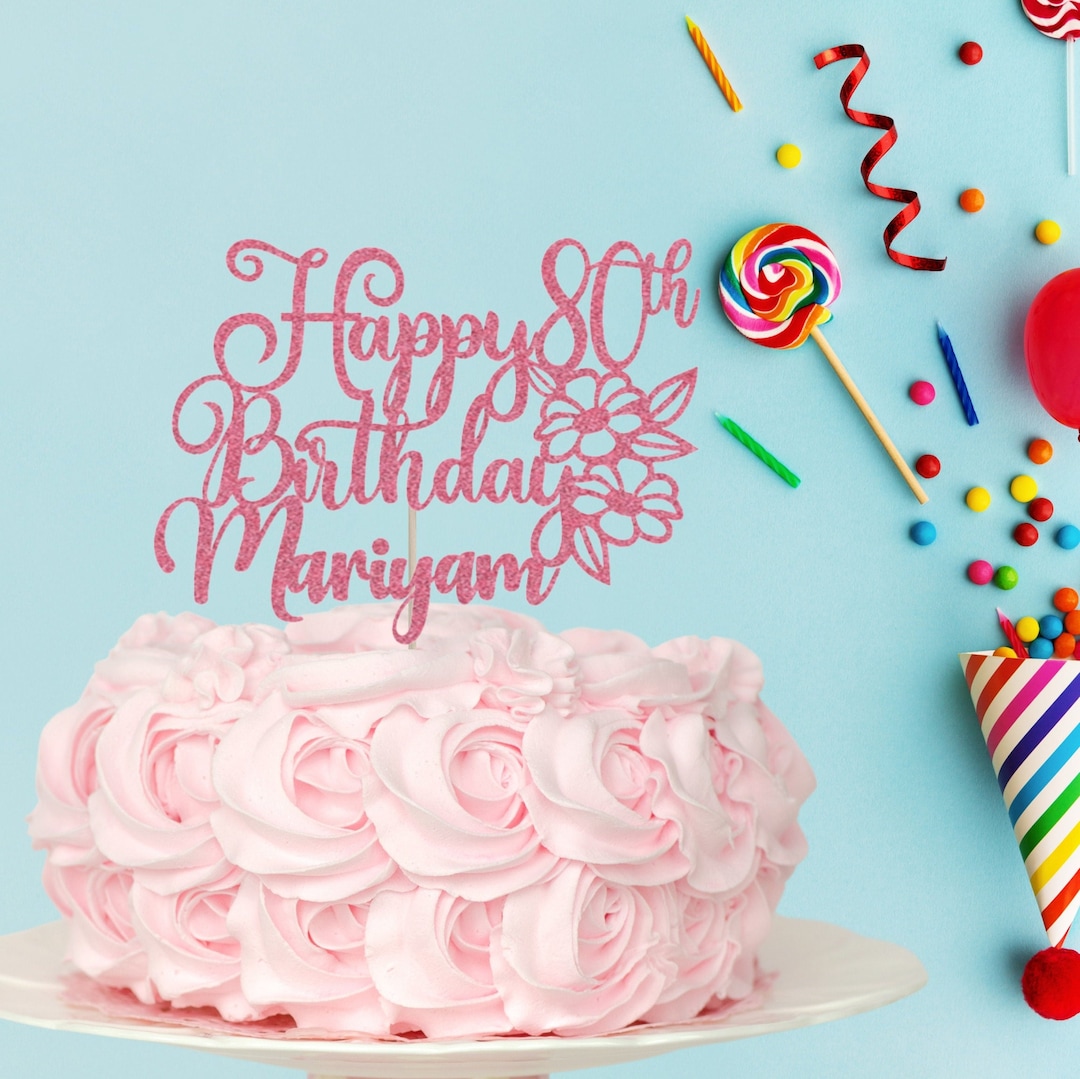 Happy 80th Birthday, Personalized 80th Birthday Cake Topper, 80th ...