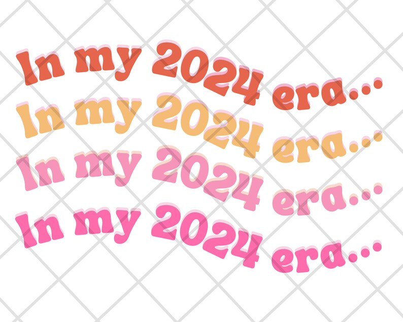 New Years SVG, in My 2024 Era SVG, Groovy Svg, Groovy Print Sublimation ...