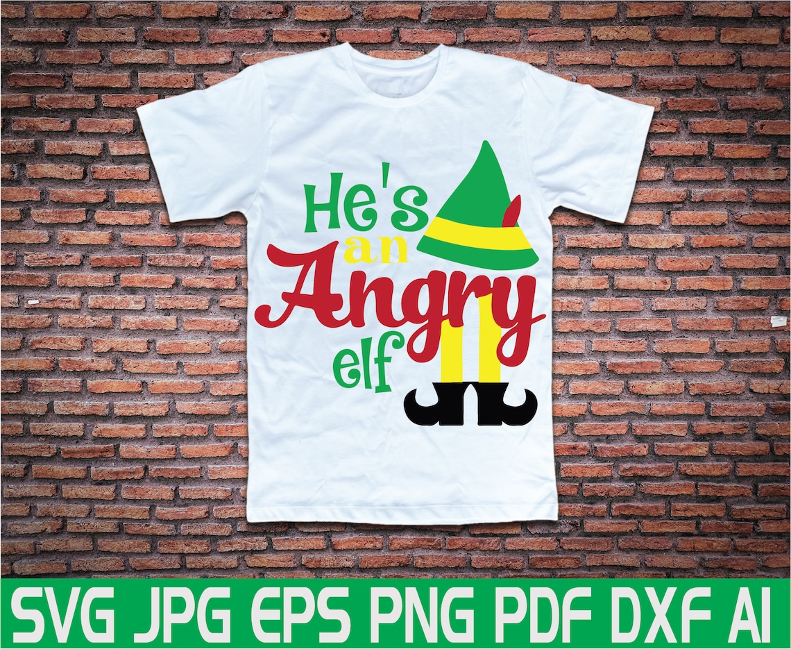 He's an Angry Elf Svg Buddy the Elf Svg Christmas Svg - Etsy