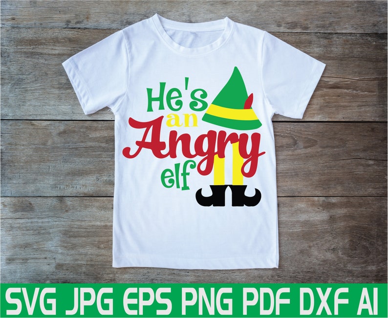 He's an Angry Elf Svg Buddy the Elf Svg Christmas Svg - Etsy