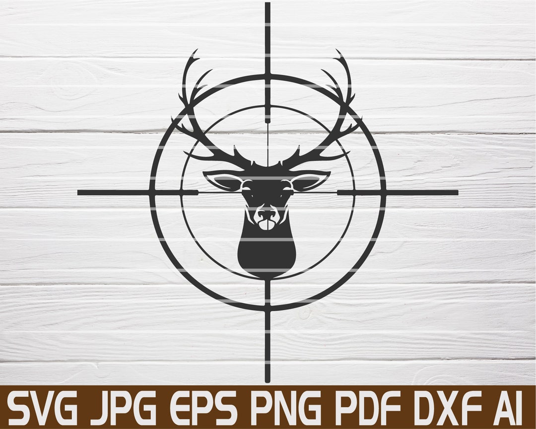 Deer Svg Rifle Svg Aim Svg Target Svg Hunting Svg Deer Head Svg Deer ...