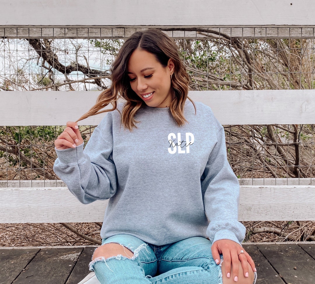 Custom SLP Sweatshirt, Speech Language Pathologist Sweater ...