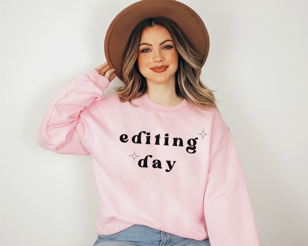 Editing Day Sweatshirt Photographer Gifts Writer Shirt - Etsy