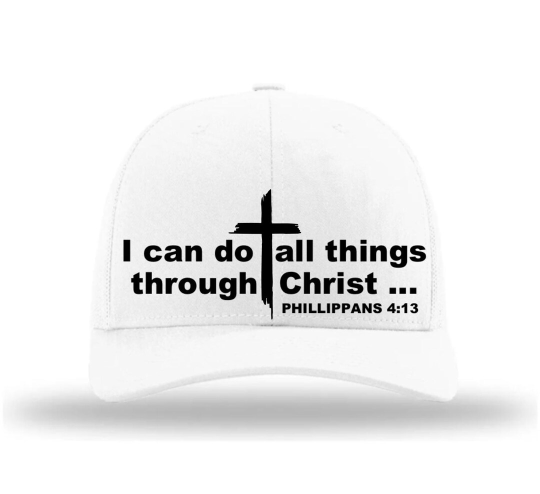 Custom Gifts - Philippians 4:13 Trucker Hat – I Can Do All Things ...