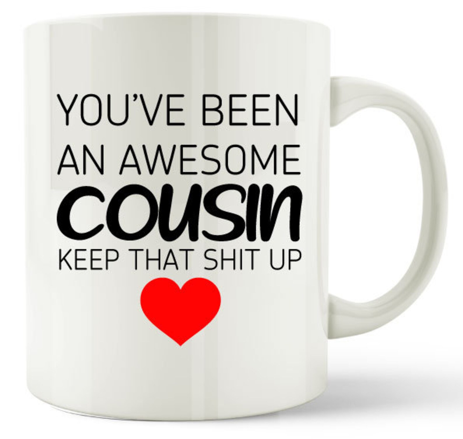 Cousin Gift Mug Youve Been an Awesome Cousin Gift Coffee Tea - Etsy
