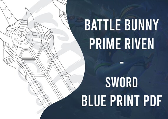 Battle Bunny Riven Sword Template