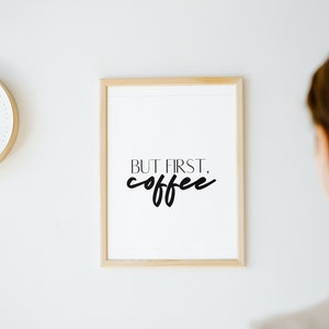But First Coffee - Coffee Lovers - Kitchen Printable - Coffee Bar ...