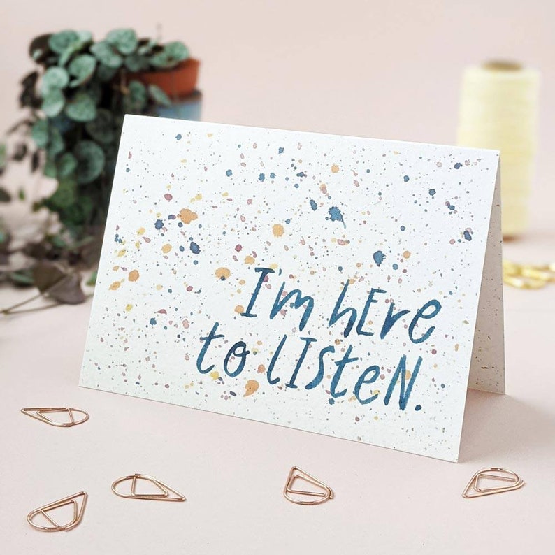 I'm Here to Listen Card | Condolences Sympathy Encouragement ...
