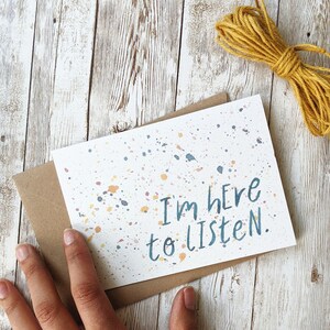 I'm Here to Listen Card | Condolences Sympathy Encouragement ...