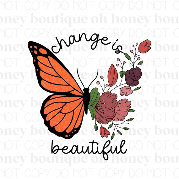Change is Beautiful Butterfly PNG Inspirational | Etsy