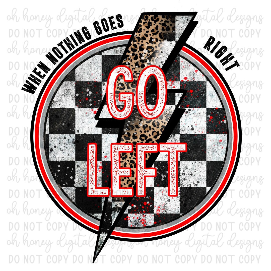 When Nothing Goes Right Go Left PNG RED - Etsy