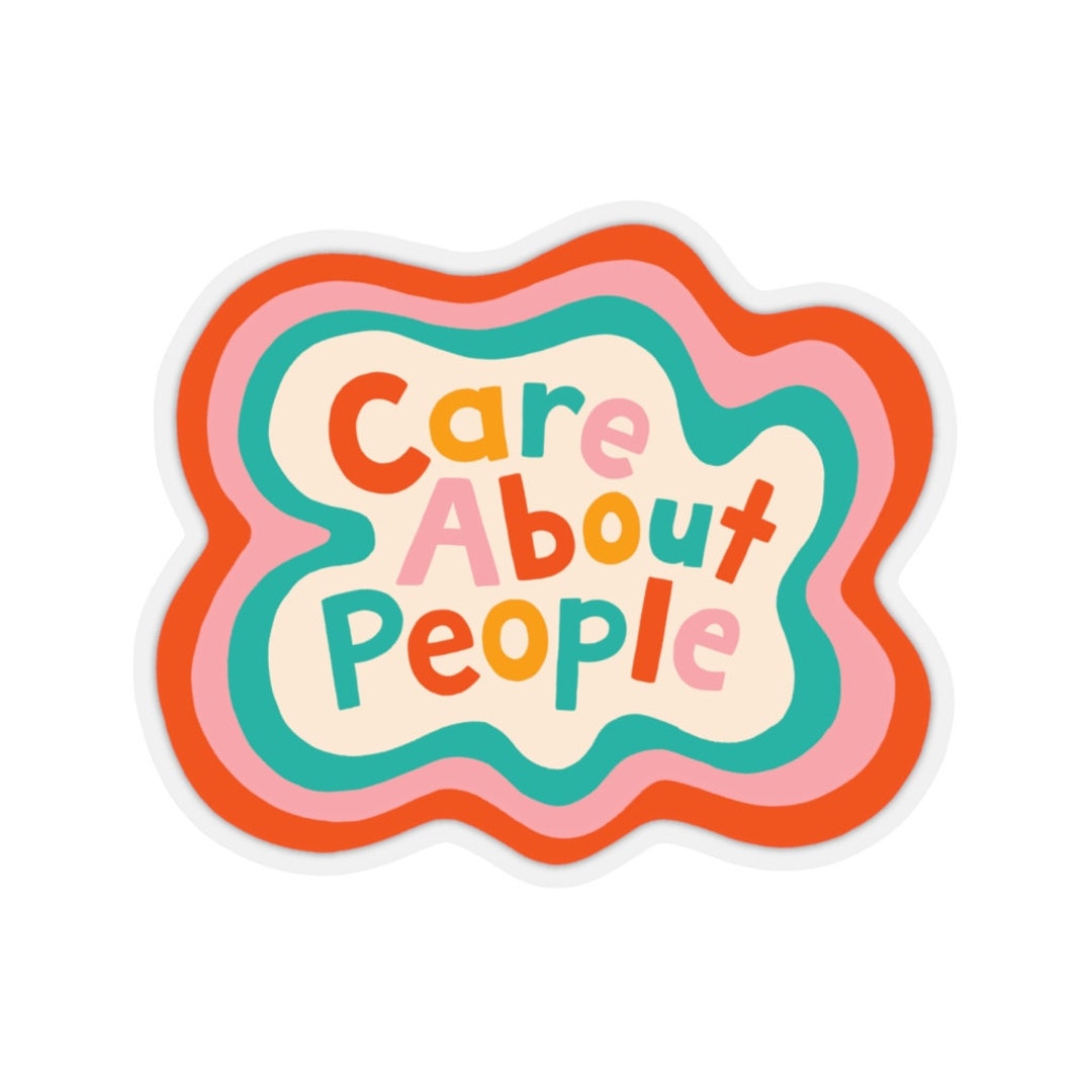 Care About People Sticker, Hippy Sticker, Love Everybody - Etsy
