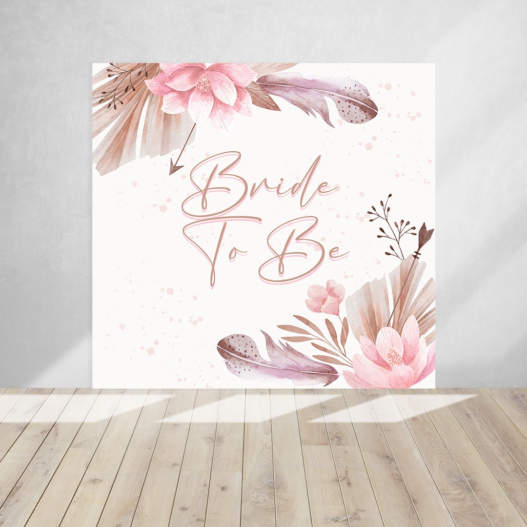 Bride to Be Backdrop - Boho - Digital File - Party - Party Banner ...