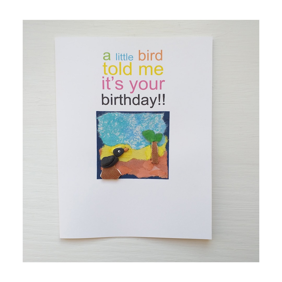 A Little Bird Told Me It Was Your Birthday, Hand-made Paper Collage ...