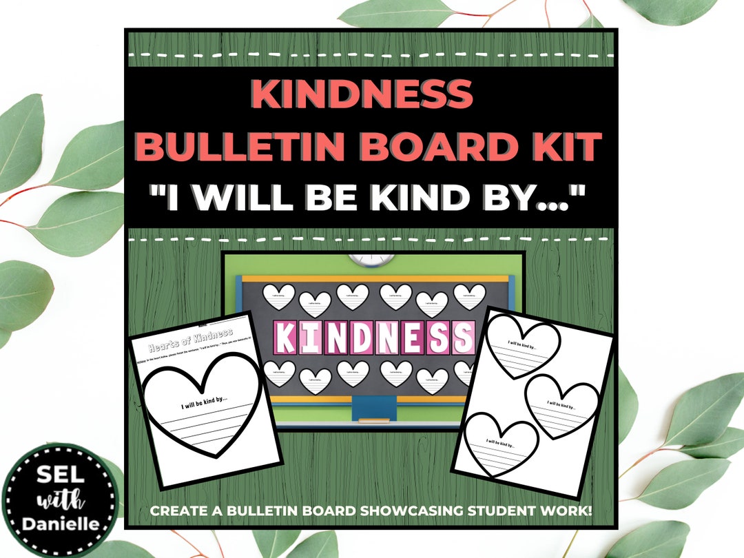 Valentine's Day Kindness Month Bulletin Board - "i Will Be Kind By ...
