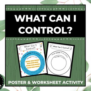 PRINTABLE "what Can I Control" Poster + BONUS Worksheet - Etsy