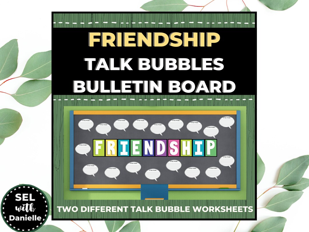 Friendship Talking Speech Bubble Bulletin Board [using Student Work ...