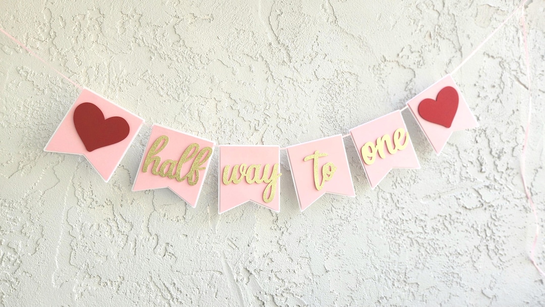 Heart Halfway to One Banner, Valentine 1/2 Birthday Decor - Etsy